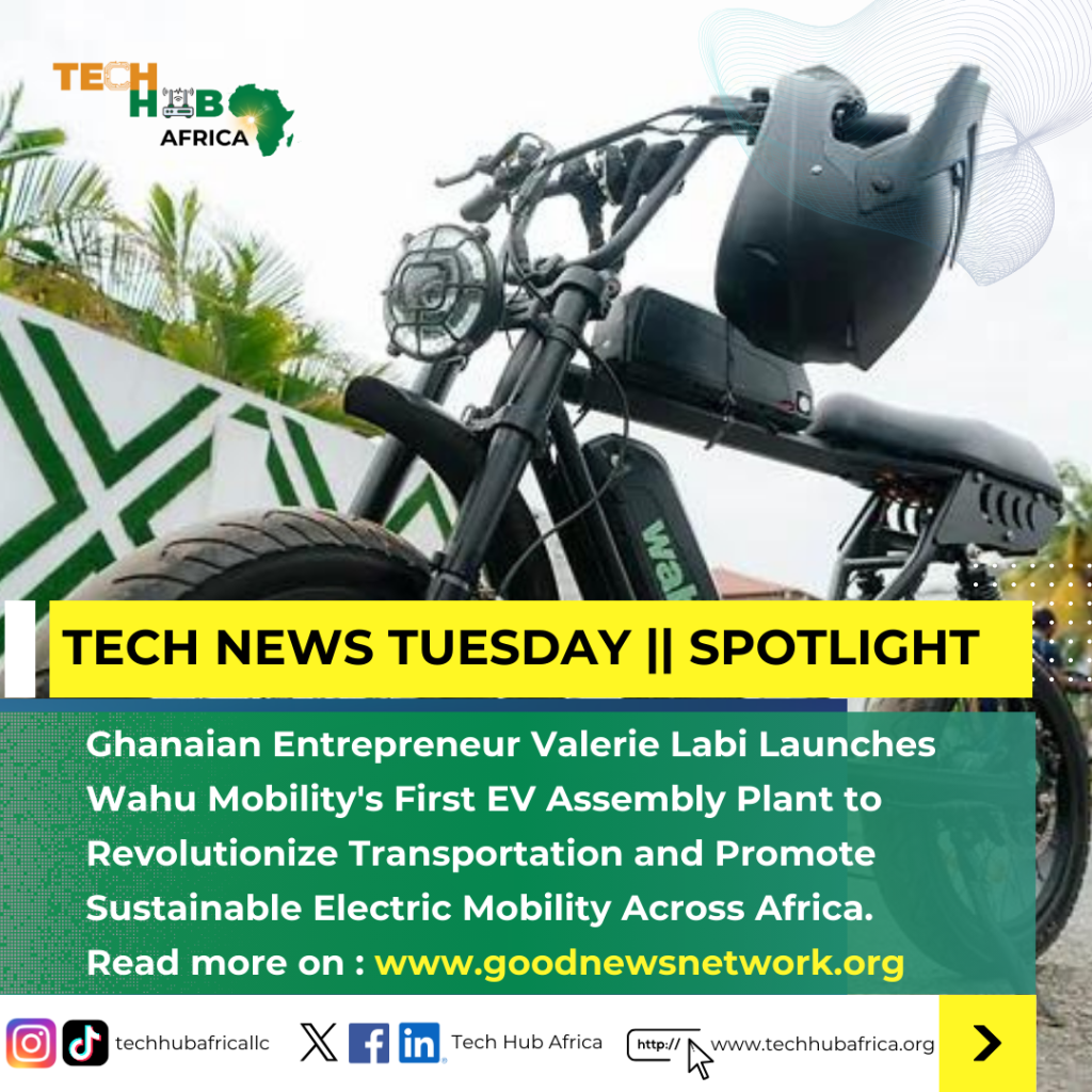Ghanaian Entrepreneur Valerie Labi Pioneers Sustainable Electric ...